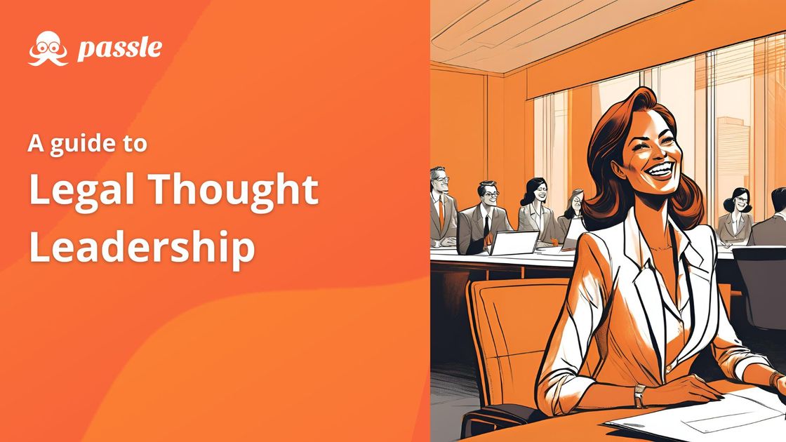 A Guide to Thought Leadership for Law Firms, Sonali Badul, Charlotte ...