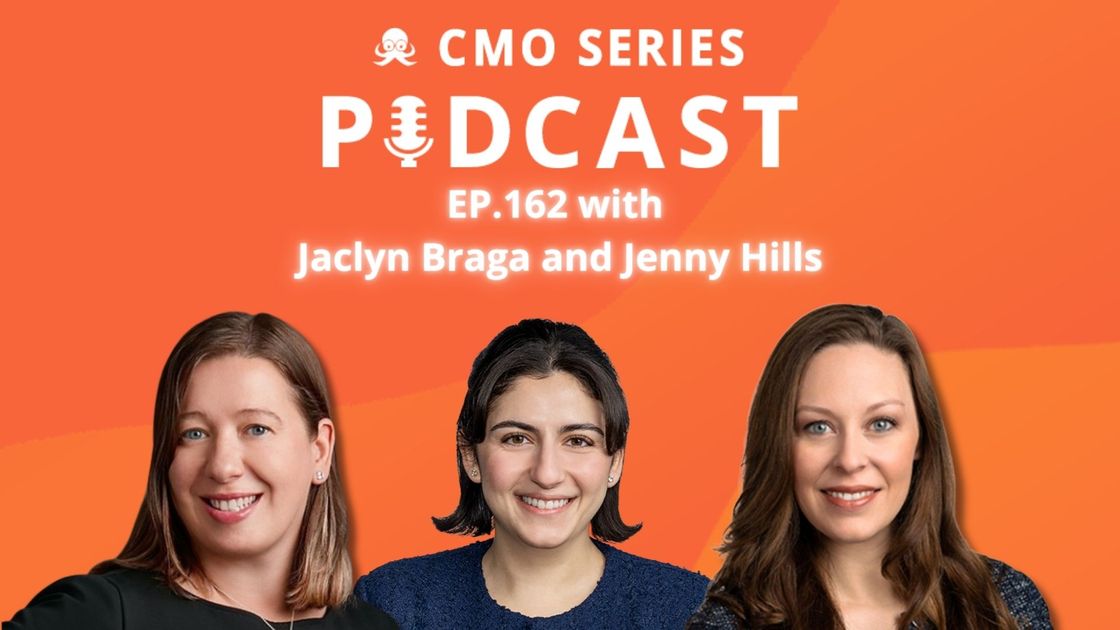 CMO Series EP162 - Jaclyn Braga and Jenny Hills on Tapping into your ...