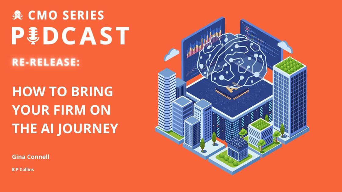 CMO Series Podcast RE-RELEASE: Gina Connell on How to Bring Your Firm ...
