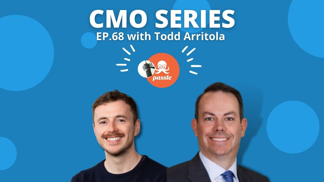 CMO Series EP68 - Todd Arritola of Winstead on the role of Marketing ...