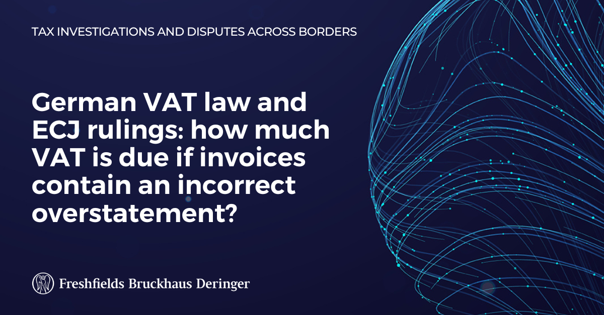 German VAT law and ECJ rulings: how much VAT is due if invoices contain ...