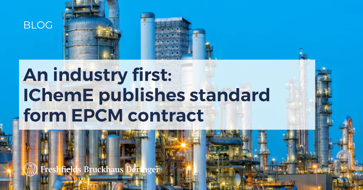 An industry first: IChemE publishes standard form EPCM contract ...