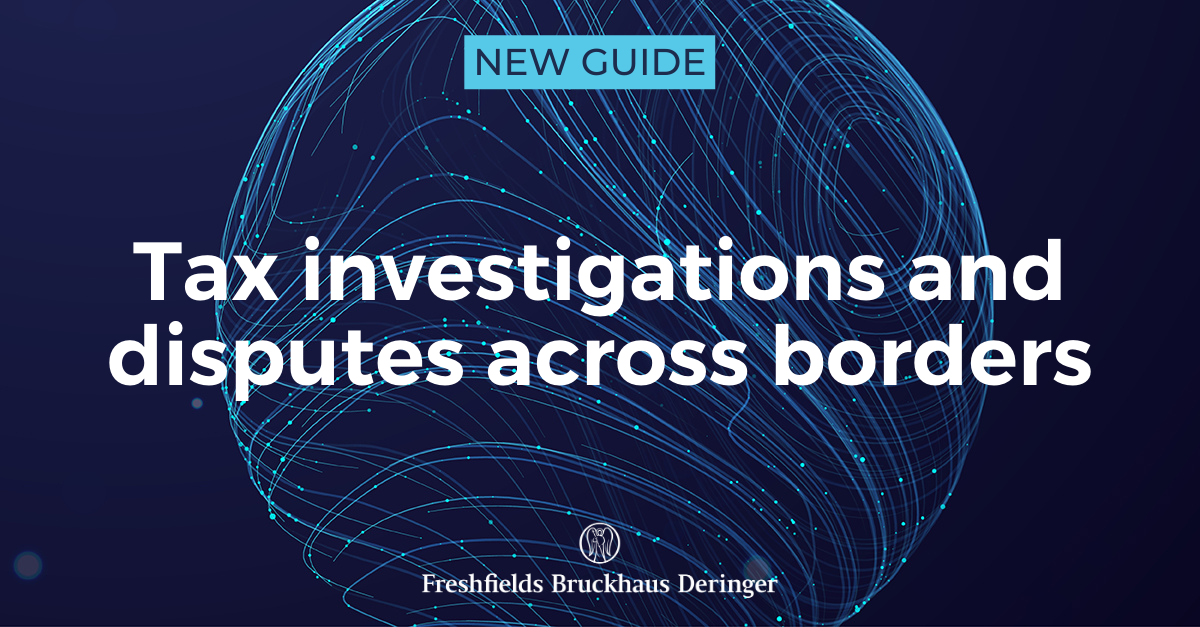 Tax investigations and disputes across borders, Helen Buchanan, Sarah ...