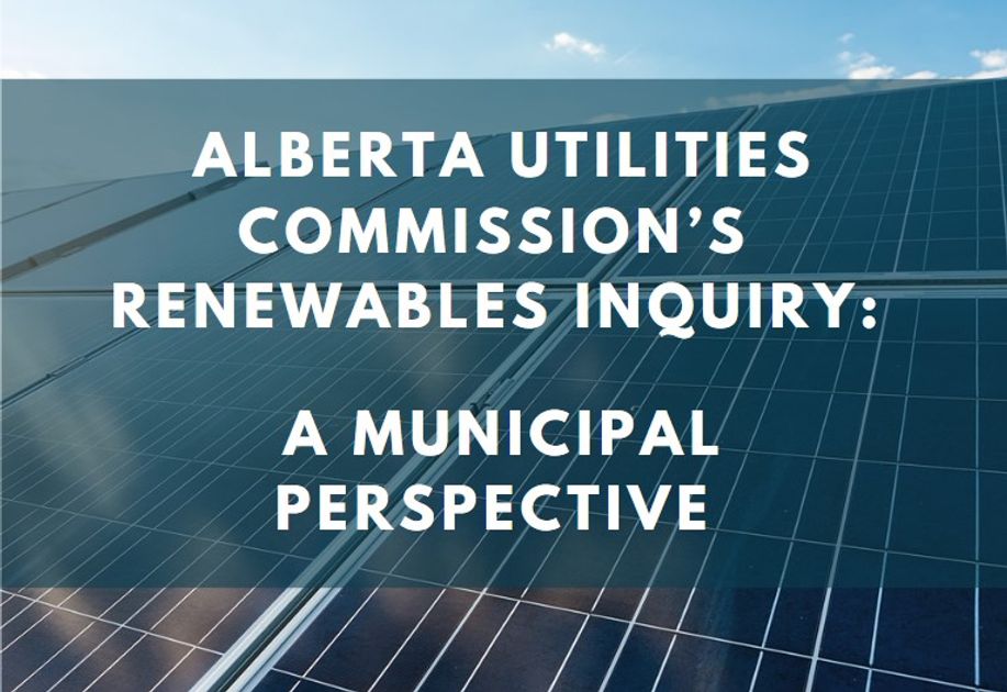 Alberta Utilities Commission's Renewables Inquiry: A Municipal ...