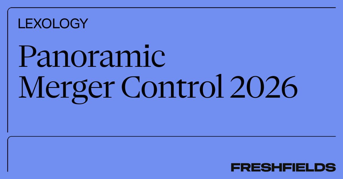 Merger control amid geopolitical shifts and antitrust scrutiny, Felix ...