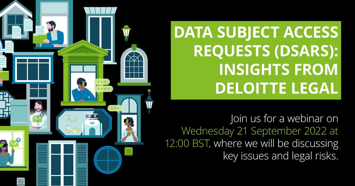 Webinar On Demand Data Subject Access Requests Dsars Insights From Deloitte Legal Cavan