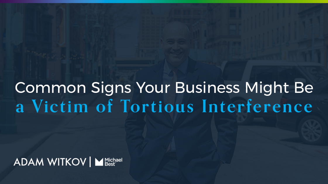 Common Signs Your Business Might Be a Victim of Tortious Interference ...