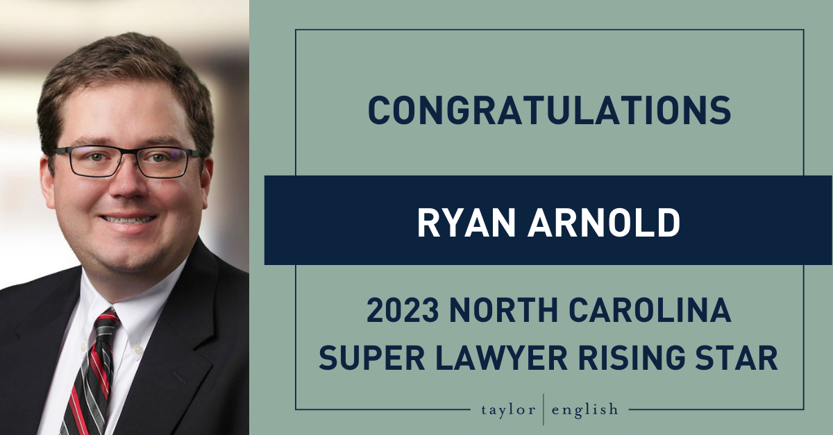 Taylor English Attorney Ryan Arnold Named Rising Star by North Carolina ...